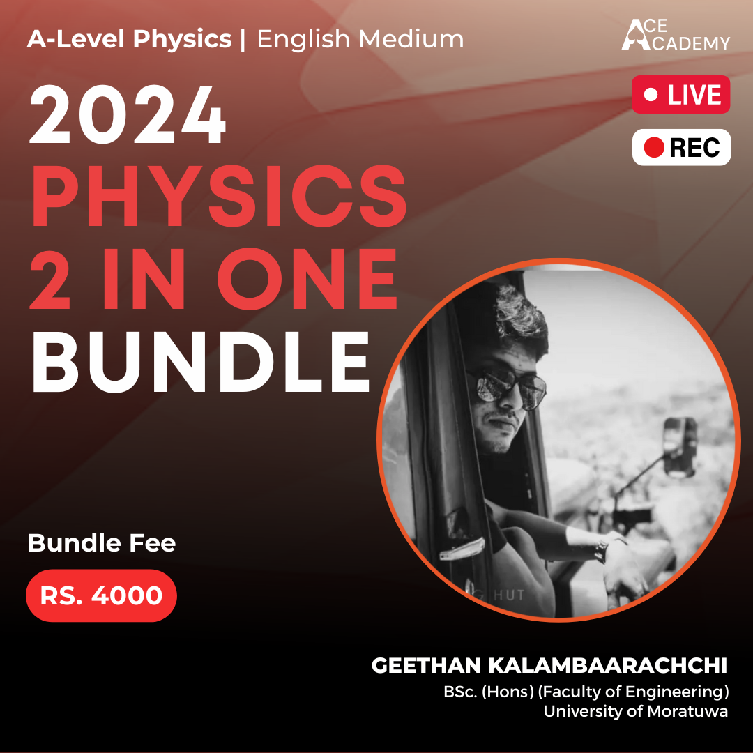 2024 Physics Theory Bundle (March) | Ace Academy