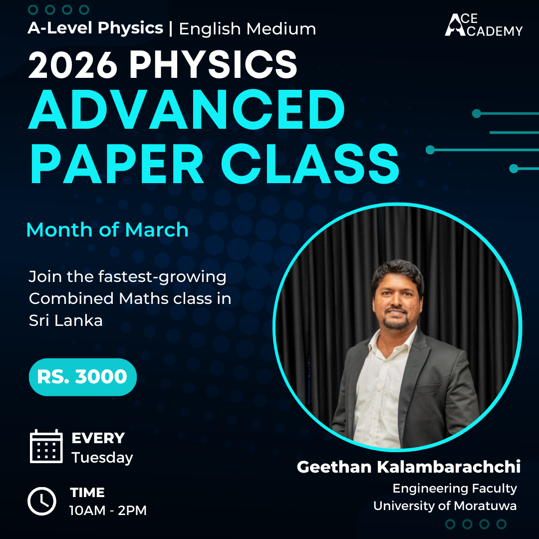 Advanced Paper Class | March 2025 | Physics | 2026 A/L | Ace Academy