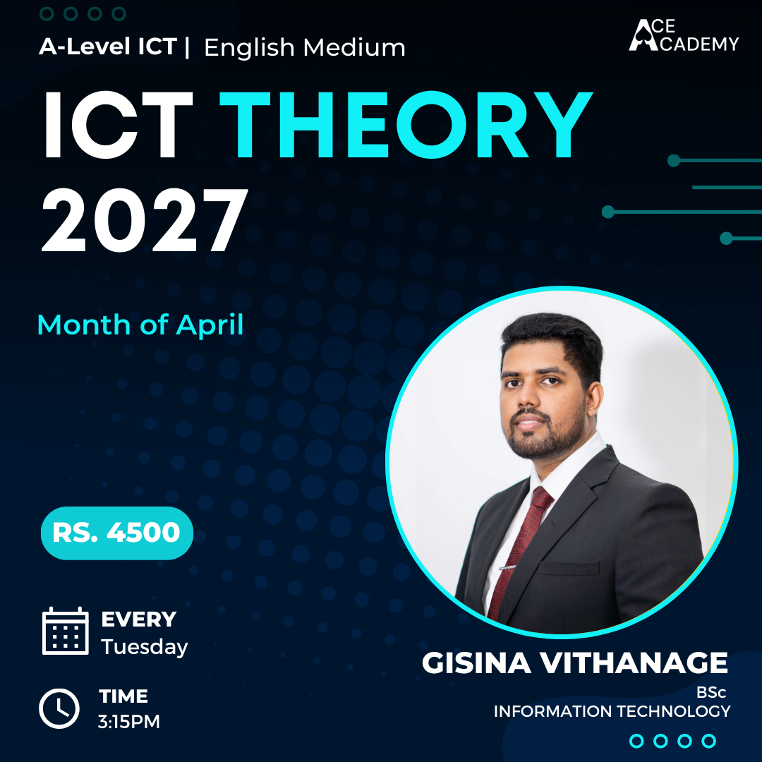 2027 AL ICT - THEORY CLASS - [2025 - APRIL] - GISINA VITHANAGE | Ace ...