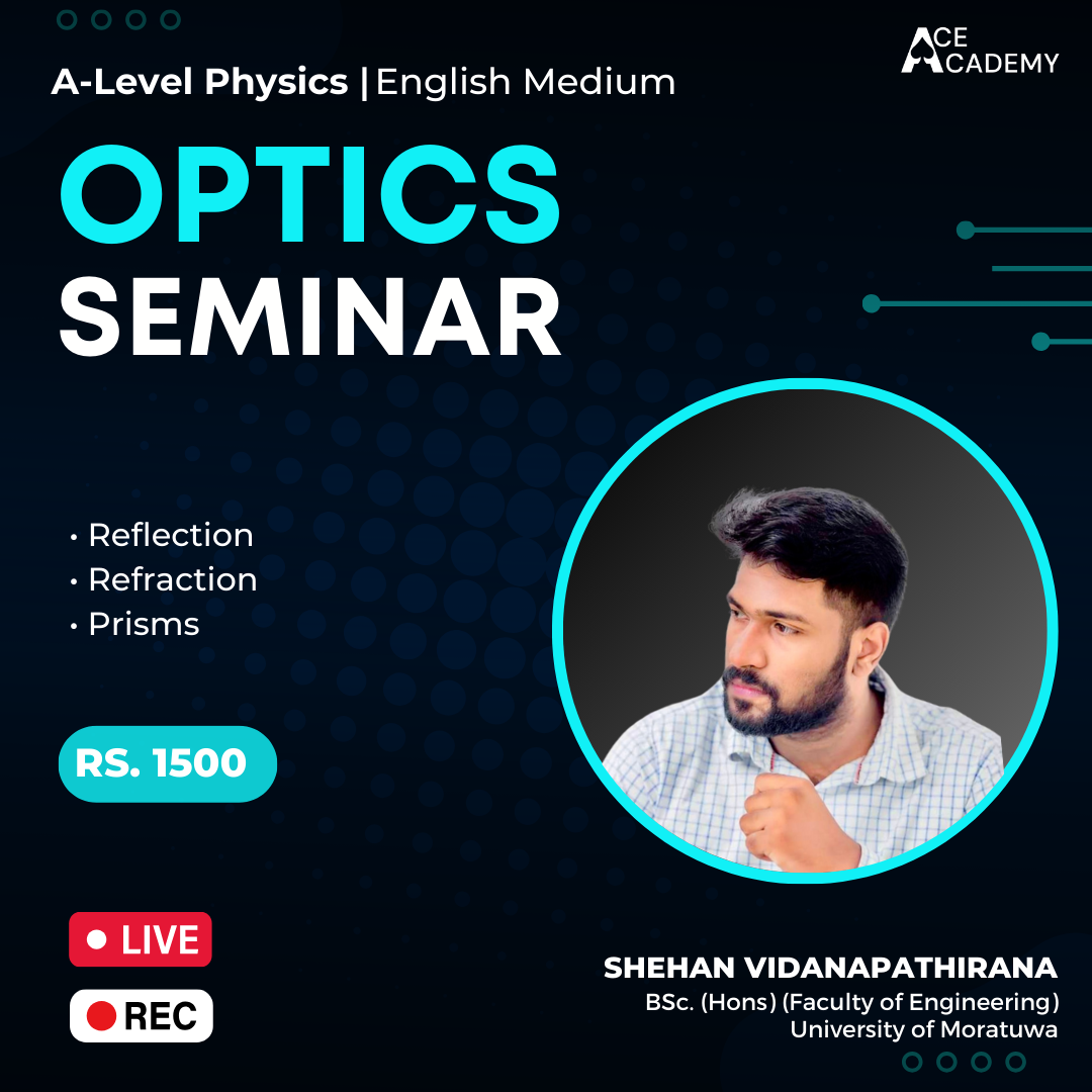 Optics Seminar 01 | Ace Academy