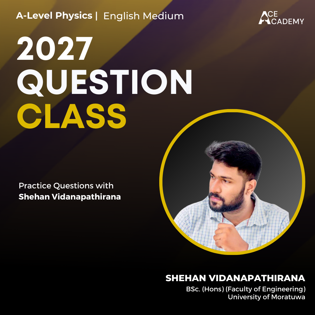 2027 A/L QUESTIONS CLASS | Ace Academy